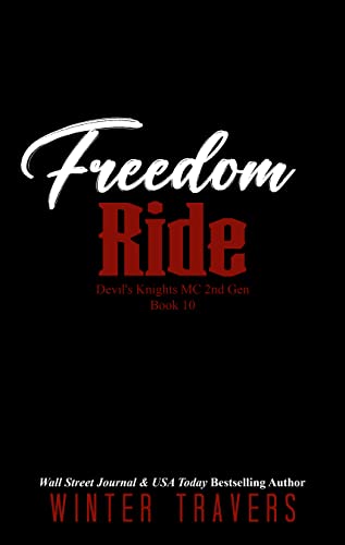 Freedom Ride (Devil's Knights 2nd Generation Book 10) - Kindle edition ...