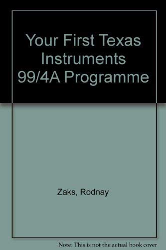 Your first TI-99/4A program: Rodnay Zaks: 9780895881571: Amazon.com: Books