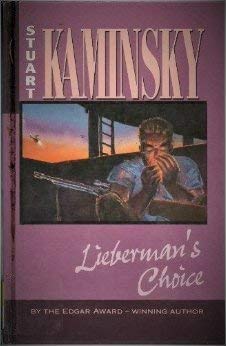 Lieberman's Choice: Kaminsky, Stuart M: 9780312088361: Amazon.com: Books