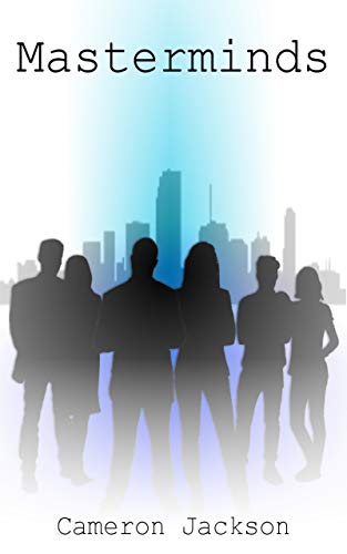 Masterminds (Masterminds Saga Book 1) eBook : Jackson, Cameron: Amazon ...