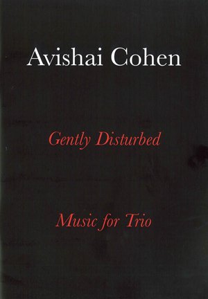 Songbook 2 - Gently Disturbed, Music for Trio: Amazon.co.uk: Avishai ...
