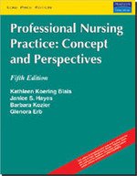 PROFESSIONAL NURSING PRACTICE : Janice S. Hayes, Glenora Erb, Kathleen ...