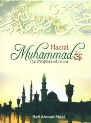 Hazrat Muhammad Prophet Of Islam: Amazon.co.uk: 9788174355829: Books