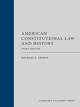 Amazon.com: American Constitutional Law and History: 9781531027247 ...