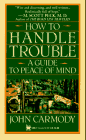 How to Handle Trouble: Carmody, John: 9780804112659: Amazon.com: Books
