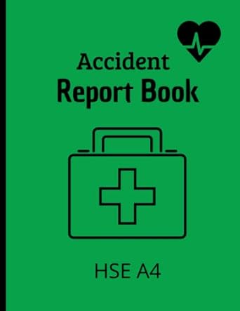 Accident Report Book: Accident & Incident Log Book, 120 Pages ,HSE Compliant Accident & Incident ...