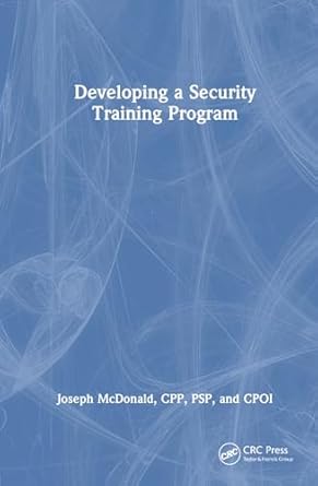 Developing a Security Training Program: McDonald, Joseph: 9781032274041: Amazon.com: Books