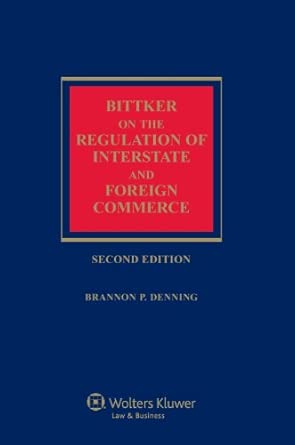 Amazon.com: Bittker on the Regulation of Interstate & Foreign Commerce ...