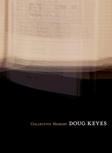 Collective Memory: Doug Keyes: 9780979337321: Amazon.com: Books