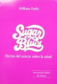 Sugar blues (edici¾n en espa±ol): William Dufty: 9789872303402: Amazon ...