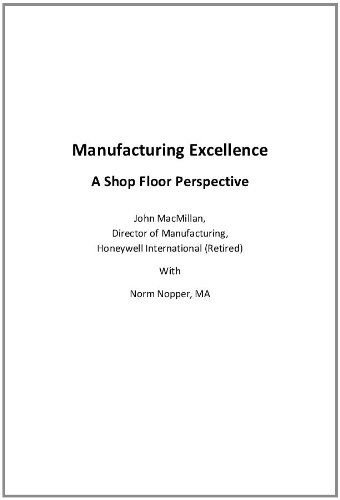 Manufacturing Excellence eBook : MacMillan, John, Nopper, Norm: Amazon ...