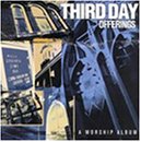 Third Day - Offerings: A Worship Album - Amazon.com Music