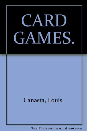 CARD GAMES: Canasta, Louis.: 9781405406222: Amazon.com: Books