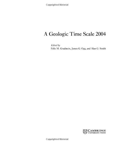 A Geologic Time Scale 2004: Gradstein, Felix M., Ogg, James G., Smith ...