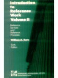 Reference Services and Reference Processes (v. 2) (Introduction to ...