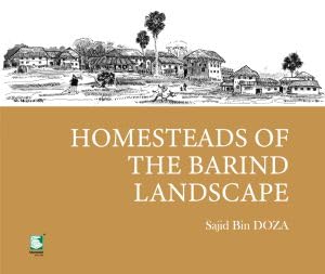 Homesteads of the Barind Landscape: Sajid Bin Doza: 9789849817918: Amazon.com: Books