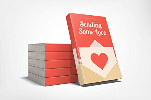 Amazon.com: Sending some love: sending some love quotes eBook : Lewis ...