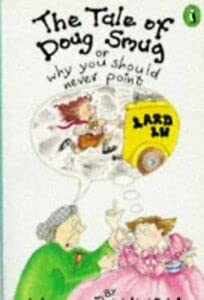 The Tale of Doug Smug: Why You Should Never Point (Young Puffin Story ...