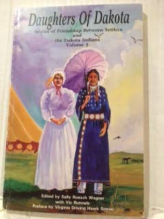 Daughters of Dakota Volume 3 Stories of Friendshi: edited by Sally ...