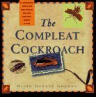 The Compleat Cockroach: A Comprehensive Guide to the Most Despised ...