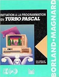 Initiation a la programmation : turbo-pascal : cours et exercices : Amazon.com.mx: Libros