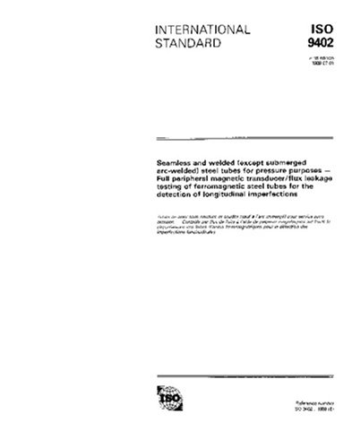 ISO 9402: 1989, Seamless and welded (except submerged arc-welded) steel ...