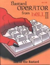 Bastard Operator from Hell II: Son of the Bastard (Bastard Operator ...