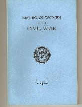 Michigan Women in the Civil War: Ruby Dillon, Minnie Dubbs Millbrook ...