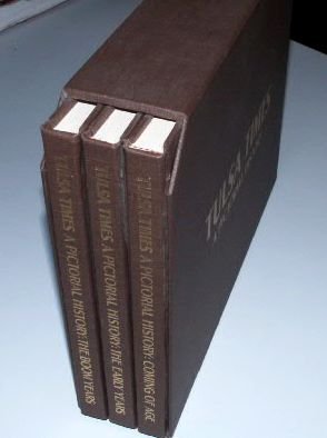 Tulsa Times, A Pictorial History: The Early Years, The Boom Years ...