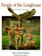 People of the Longhouse: How the Iroquoian Tribes Lived : Ridington ...