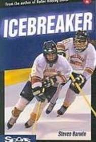 Icebreaker (Sports Stories): Steven Barwin: 9781435203662: Amazon.com ...