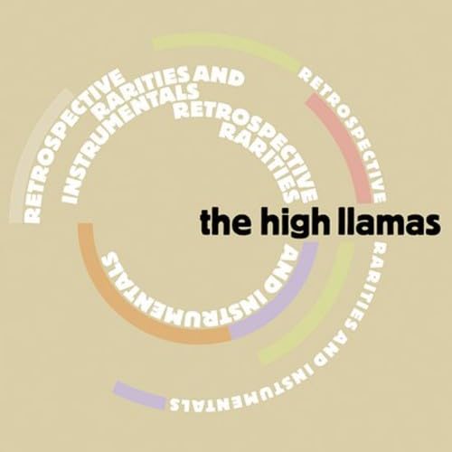 The High Llamas - Retrospective Rarities & Instrumentals - Amazon.com Music