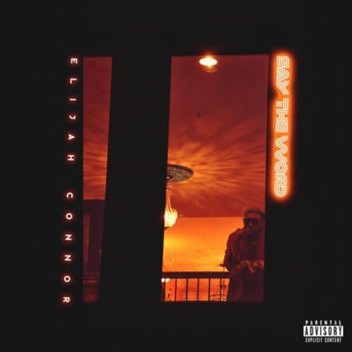 Play Say The Word by Elijah Connor on Amazon Music