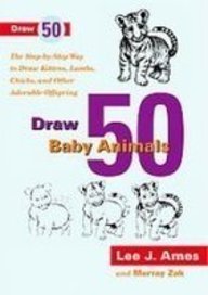 Amazon.co.jp: Draw 50 Baby Animals: The Step-by-step Way to Draw ...