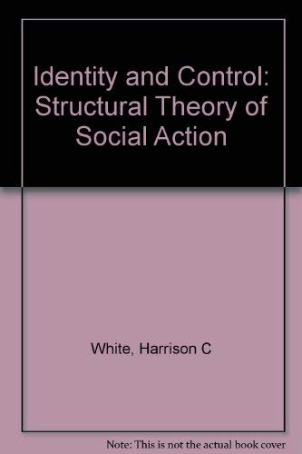 Buy Identity & Control – A Structural Theory of Social Action Book ...