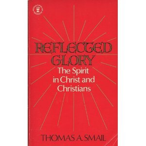 Reflected Glory: Amazon.co.uk: Smail, Thomas A.: 9780340216750: Books