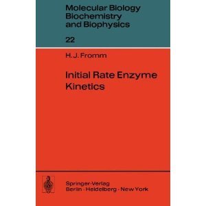 Initial Rate Enzyme Kinetics: 22 (Molecular Biology Biochemistry and ...