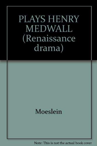 Amazon.com: PLAYS HENRY MEDWALL (Renaissance drama): 9780824044701 ...