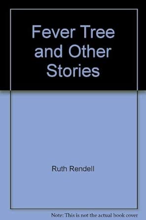 The fever tree and other stories: Rendell, Ruth: 9780896214279: Amazon ...