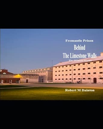 BEHIND THE LIMESTONE WALLS : Dainton, Robert M, Bogle, Geoffrey W ...