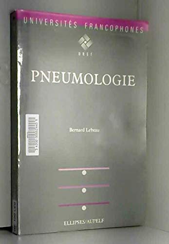 Amazon.com: Pneumologie: 9782729889302: Bernard Lebeau: Books
