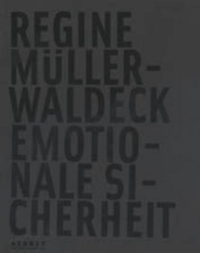 Regine Muller-Waldeck: Emotional Security: Regine Muller-Waldeck ...