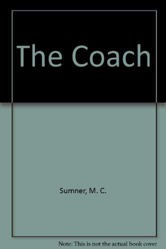 The Coach: Sumner, M. C.: 9780061061806: Amazon.com: Books