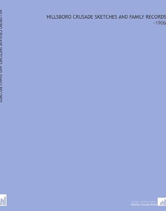 Hillsboro Crusade Sketches and Family Records: -1906: Thompson, Eliza ...