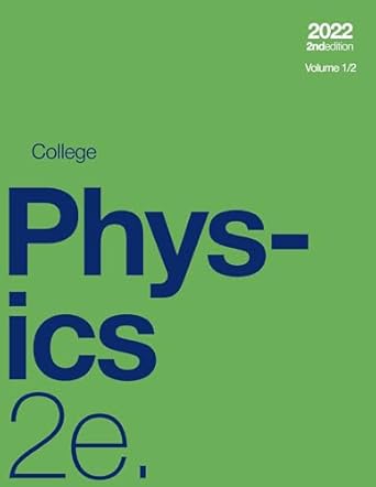 College Physics 2e, Volume 1/2 (paperback, b&w): Paul Peter Urone ...