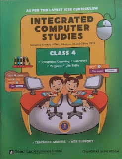 Integrated Computer Studies Class 4 by Good Luck Publishers Limited ...