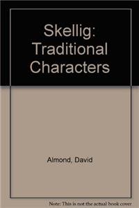 Skellig: Traditional Characters : Almond, David: Amazon.es: Libros