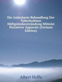 Amazon.co.jp: Die Ambulante Behandlung Der Tuberkulã¶ : 洋書