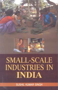 Small-Scale Industries in India: S.K. Singh: 9788183293501: Amazon.com ...