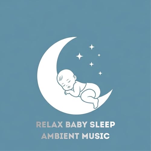 Relax baby sleep ambient music de Sleep music realm en Amazon Music ...
